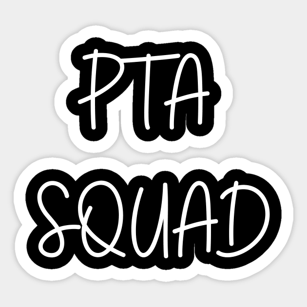 PTA Squad! - Pta - Sticker | TeePublic